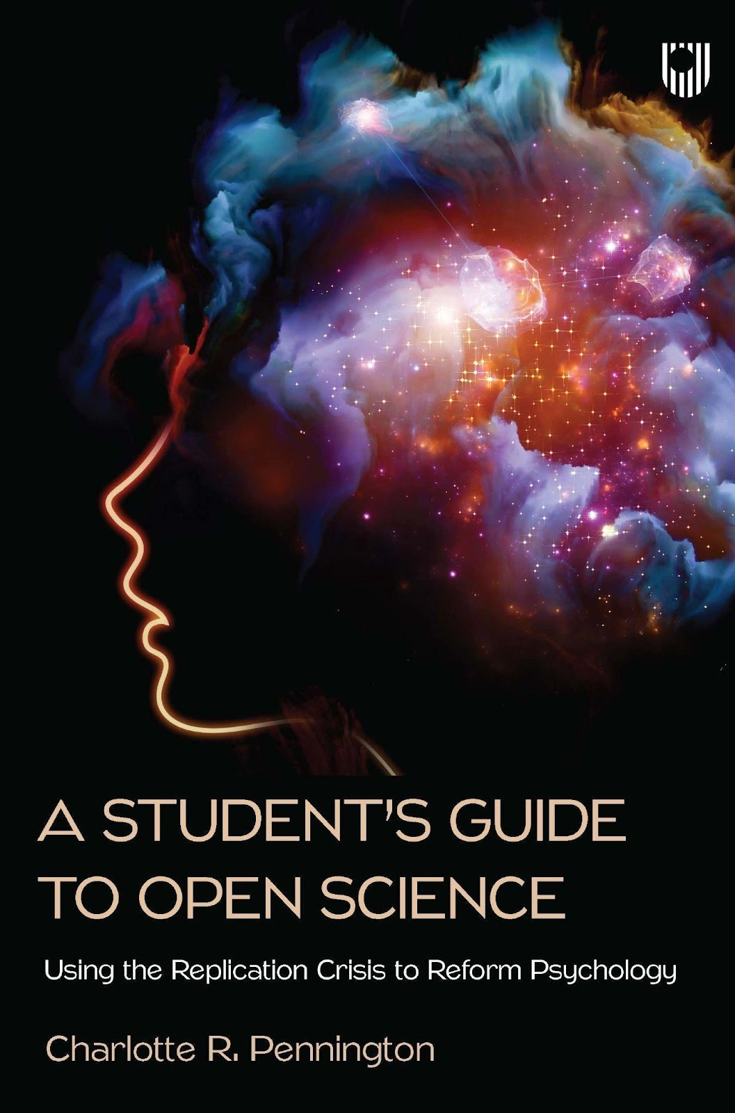A Student’s Guide to Open Science: Using the Replication Crisis to Reform Psychology | FORRT ...